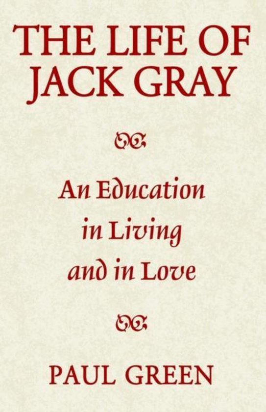 Life of Jack Gray, Paul Green | 9781401086121 | Boeken | bol