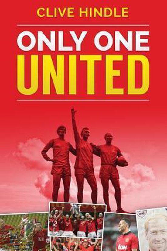 Only One United | 9781505318050 | Clive Hindle | Boeken | bol
