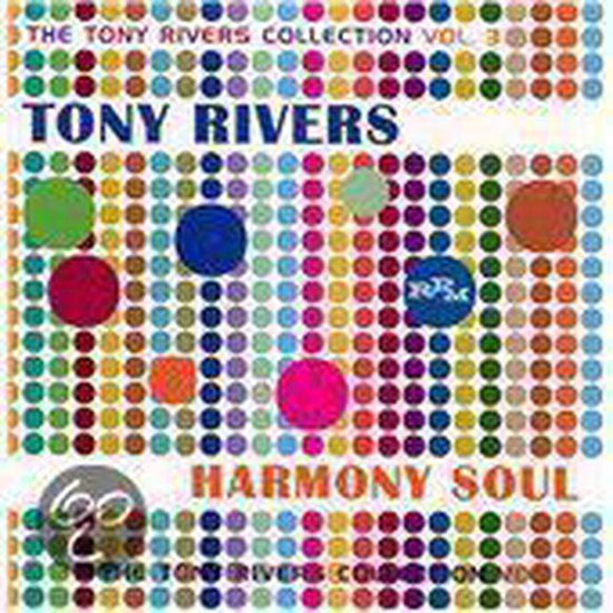 Harmony Soul: The Tony Rivers Collection Vol. 3, Harmony Grass | CD ...