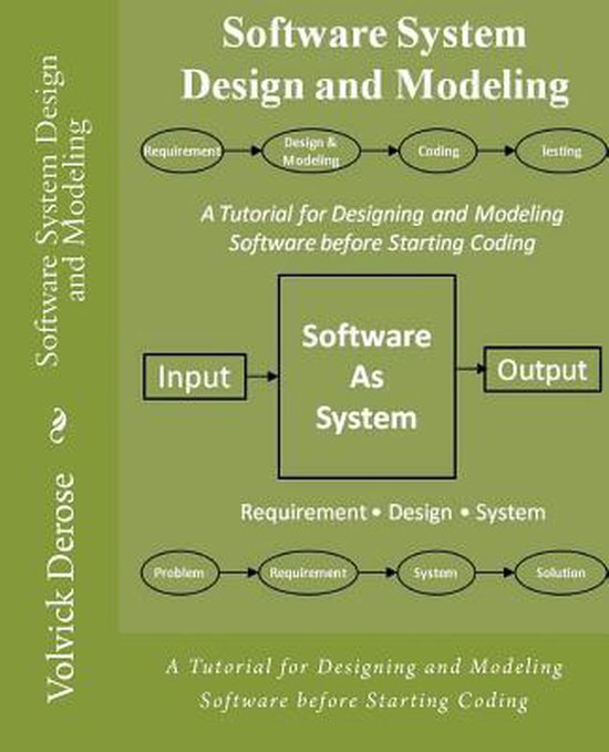 Software System Design and Modeling | 9781480083011 | Volvick Derose ...