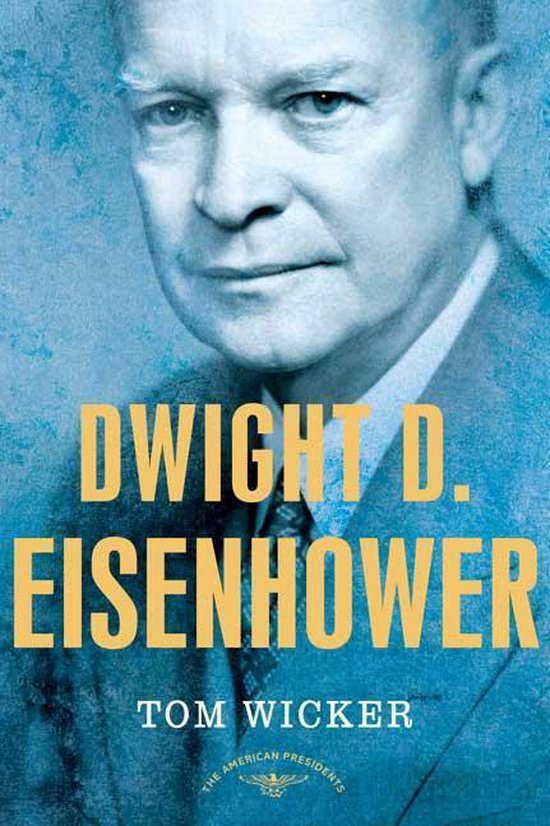 Dwight D Eisenhower, Tom Wicker | 9780805069075 | Boeken | bol.com