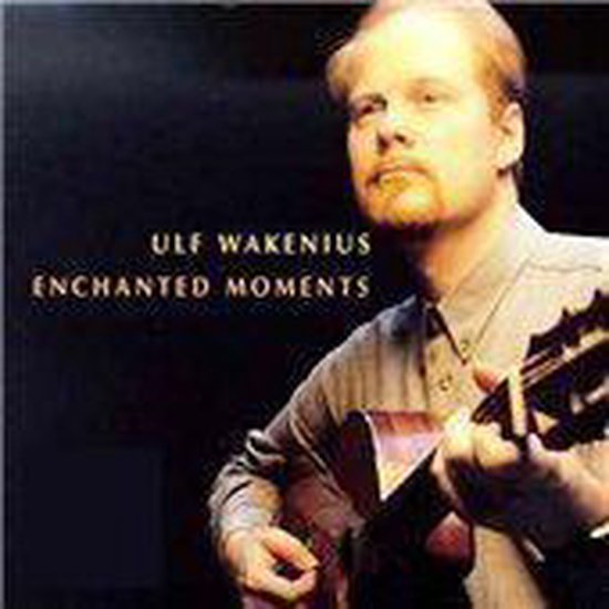 Enchanted Moments, Ulf Wakenius | Muziek | bol