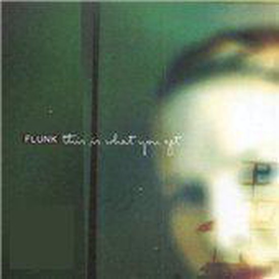 This Is What You Get, Flunk | CD (album) | Muziek | bol