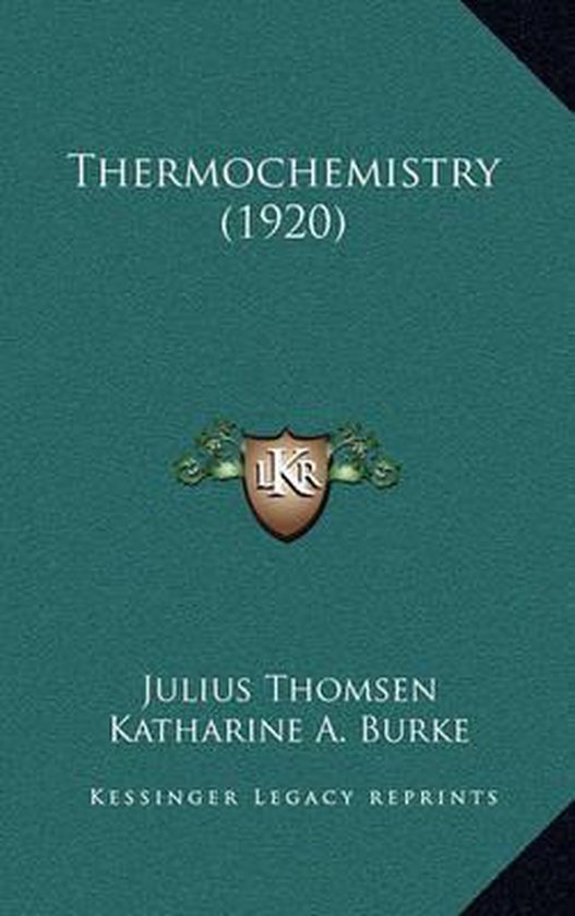 Thermochemistry (1920), Julius Thomsen | 9781164445432 | Boeken | bol.com