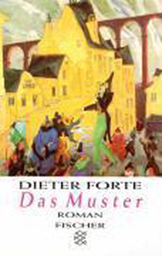 Das Muster, Dieter Forte | 9783596123735 | Boeken | bol.com