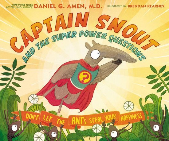 Captain Snout and the Super Power Questions (ebook), Daniel Amen ...
