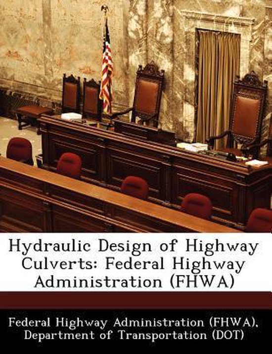 Hydraulic Design of Highway Culverts | 9781249147718 | Boeken | bol.com