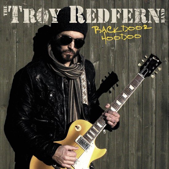 Backdoor Hoodoo, The Troy Redfern Band | CD (album) | Muziek | bol.com