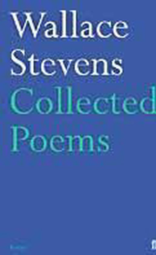 Wallace Stevens Collected Poems, Wallace Stevens | 9780571228744 ...