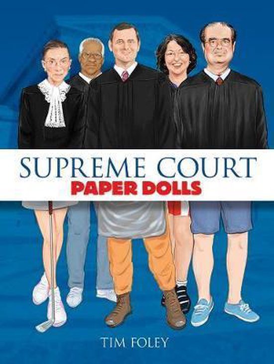 Supreme Court Paper Dolls, Tim Foley | 9780486807843 | Boeken | bol.com