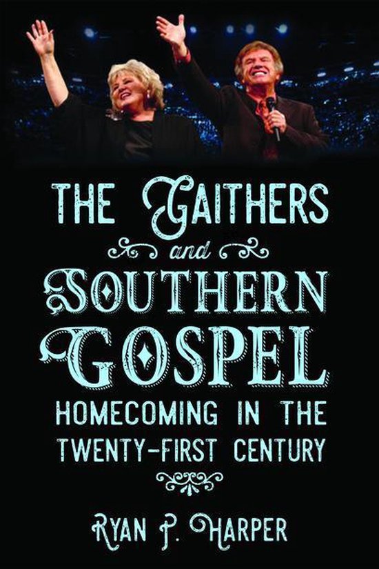 American Made Music Series - The Gaithers and Southern Gospel (ebook ...