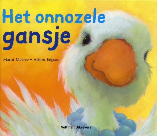 Het Onnozele Gansje, Marni MacGee en Alison Edgson | 9789059207677 ...