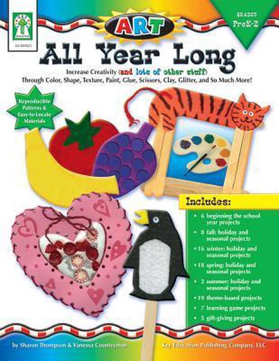 Art--All Year Long, Grades Pk - 2, Sharon Thompson | 9781933052250 ...