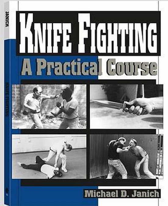 Knife Fighting, Michael D. Janich | 9780873647403 | Boeken | bol.com