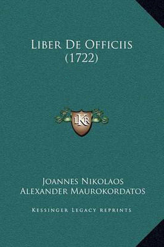 Liber de Officiis (1722), Joannes Nikolaos | 9781169293991 | Boeken | bol