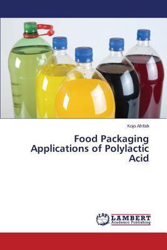 Food Packaging Applications of Polylactic Acid | 9783659575747 ...