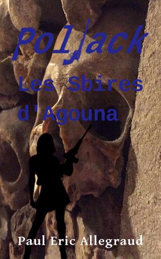 Poljack - Les sbires d'Agouna (ebook), Paul Eric Allegraud ...