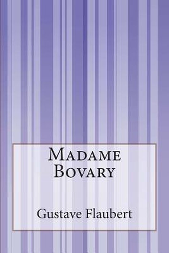 Madame Bovary | 9781502528995 | Gustave Flaubert | Boeken | bol