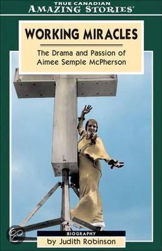 Amazing Stories (Altitude Publishing)- Working Miracles, Judith ...
