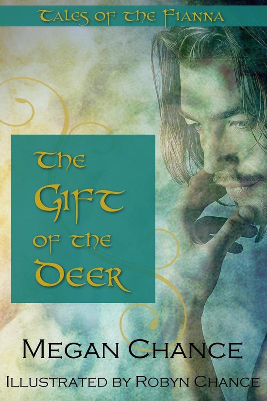 Tales of the Fianna - The Gift of the Deer (ebook), Megan Chance ...