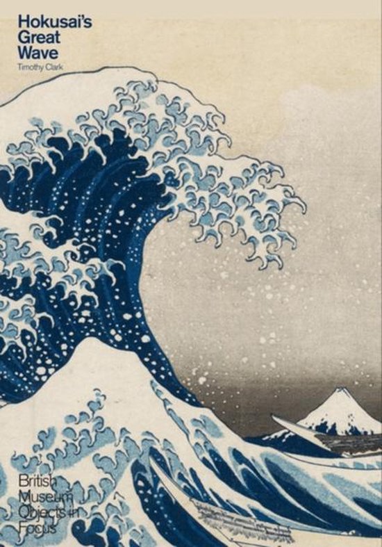 Hokusais Great Wave, Timothy Clark | 9780714124674 | Boeken | bol