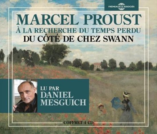 Marcel Proust - Marcel Proust: Du Cote De Chez Swann (L'essentiel) (4 CD), Marcel... | bol.com