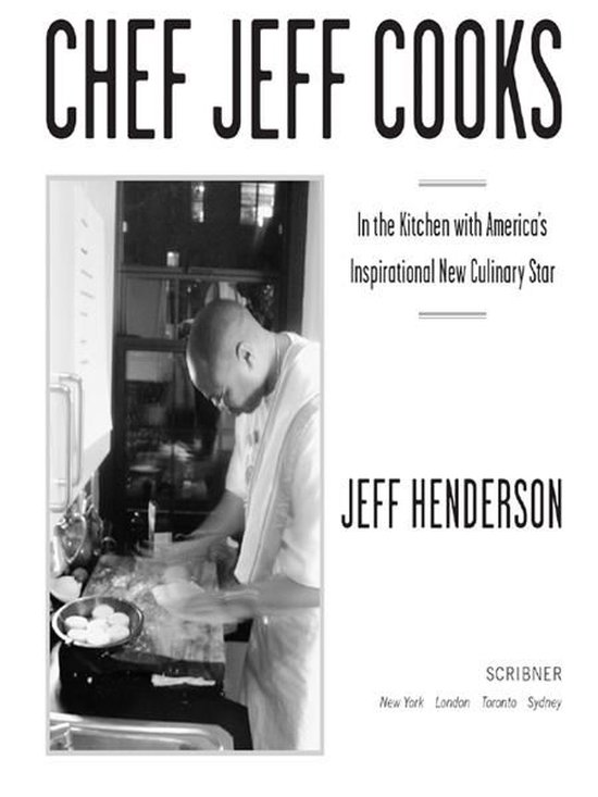 Chef Jeff Cooks (ebook), Jeff Henderson | 9781416591931 | Boeken | bol.com