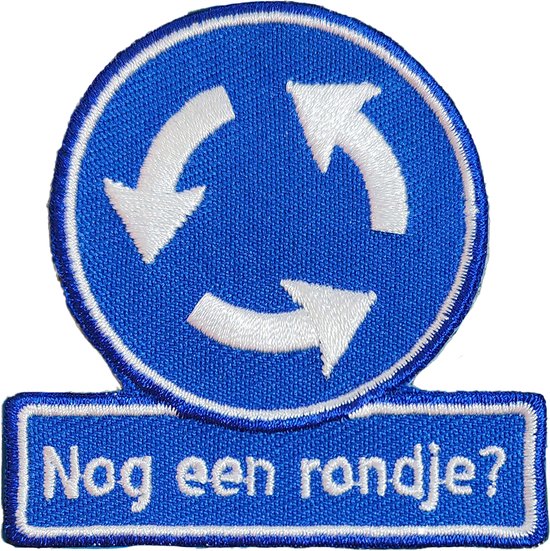 Nog een rondje? - rotonde bord - Opstrijk Embleem / Patch - Carnaval ...