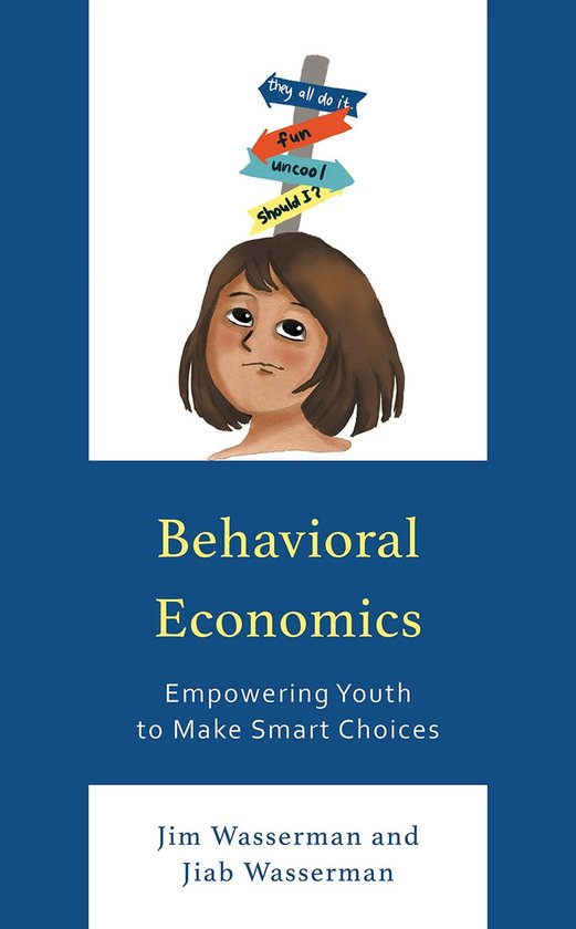 Behavioral Economics (ebook), Jim Wasserman | 9781475872576 | Boeken | bol