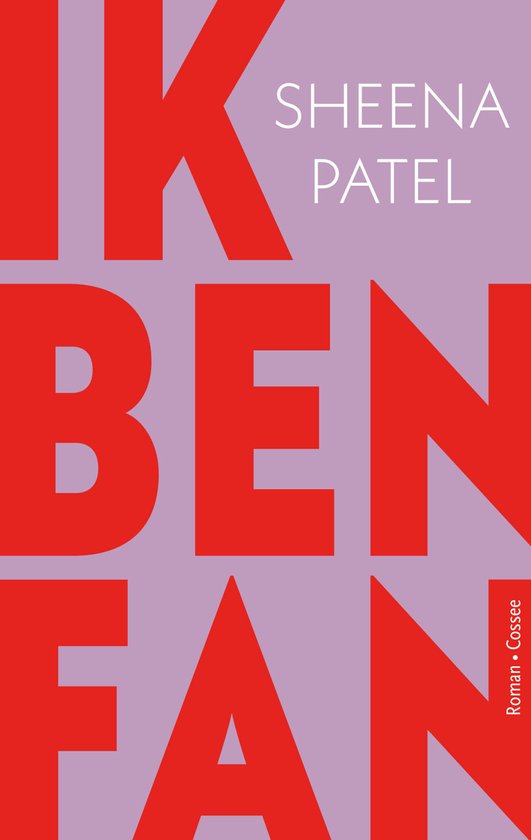 Ik ben fan, Sheena Patel | 9789464521221 | Boeken | bol