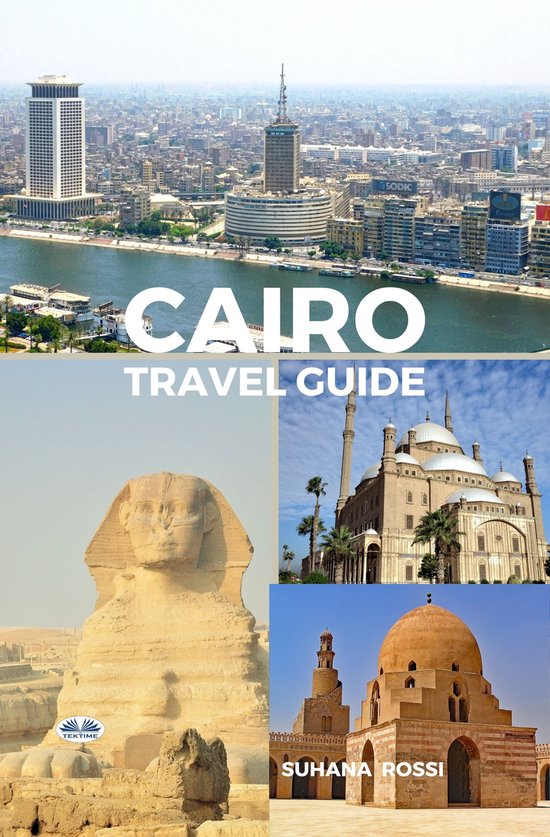 Cairo Travel Guide (ebook), Suhana Rossi | 9788835459477 | Boeken | bol