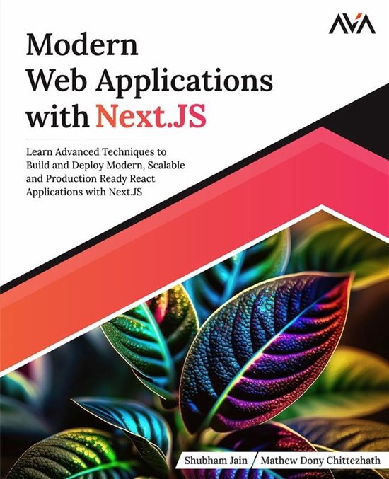 Modern Web Applications with Next.JS (ebook), Shubham Jain ... Modern Web Applications with Next.JS (ebook), Shubham Jain ...