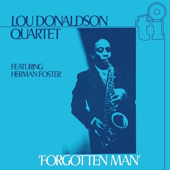 Forgotten Man, Lou Donaldson | Muziek | bol