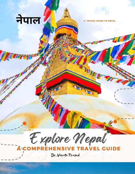 Explore Nepal: A Comprehensive Travel Guide (ebook), Vineeta Prasad ...