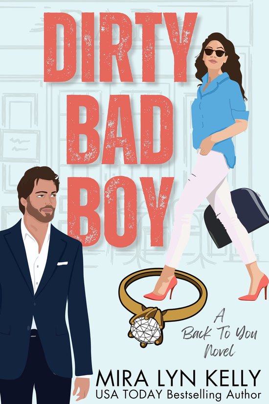 Back To You 3 - Dirty Bad Boy (ebook), Mira Lyn Kelly | 1230002881928 | Boeken | bol