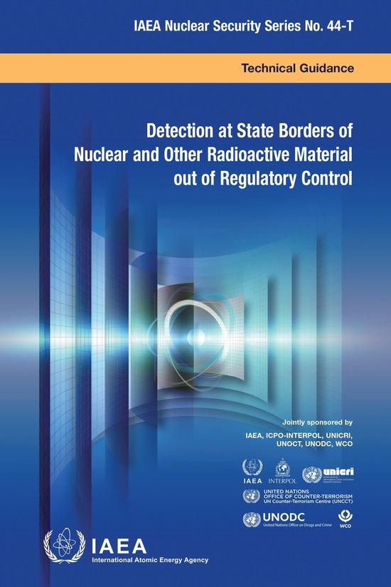 IAEA Nuclear Security Series 44 - Detection at State Borders of Nuclear ...