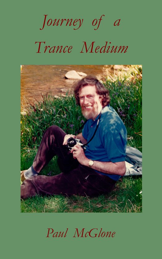 Journey of a Trance Medium (ebook), Paul Mcglone | 1230007157653 | Boeken | bol