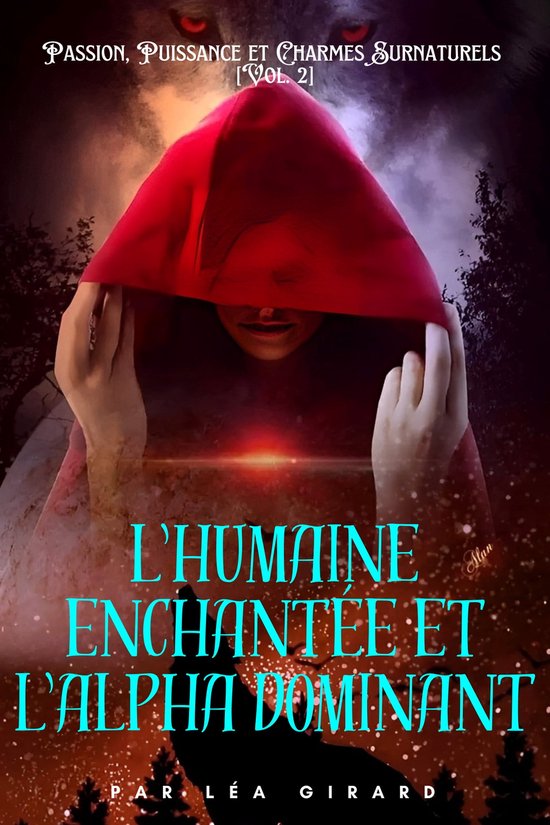 Série_de_loups_garous 2 - L'Humaine Enchantée et l'Alpha Dominant (ebook), Léa Girard... | bol