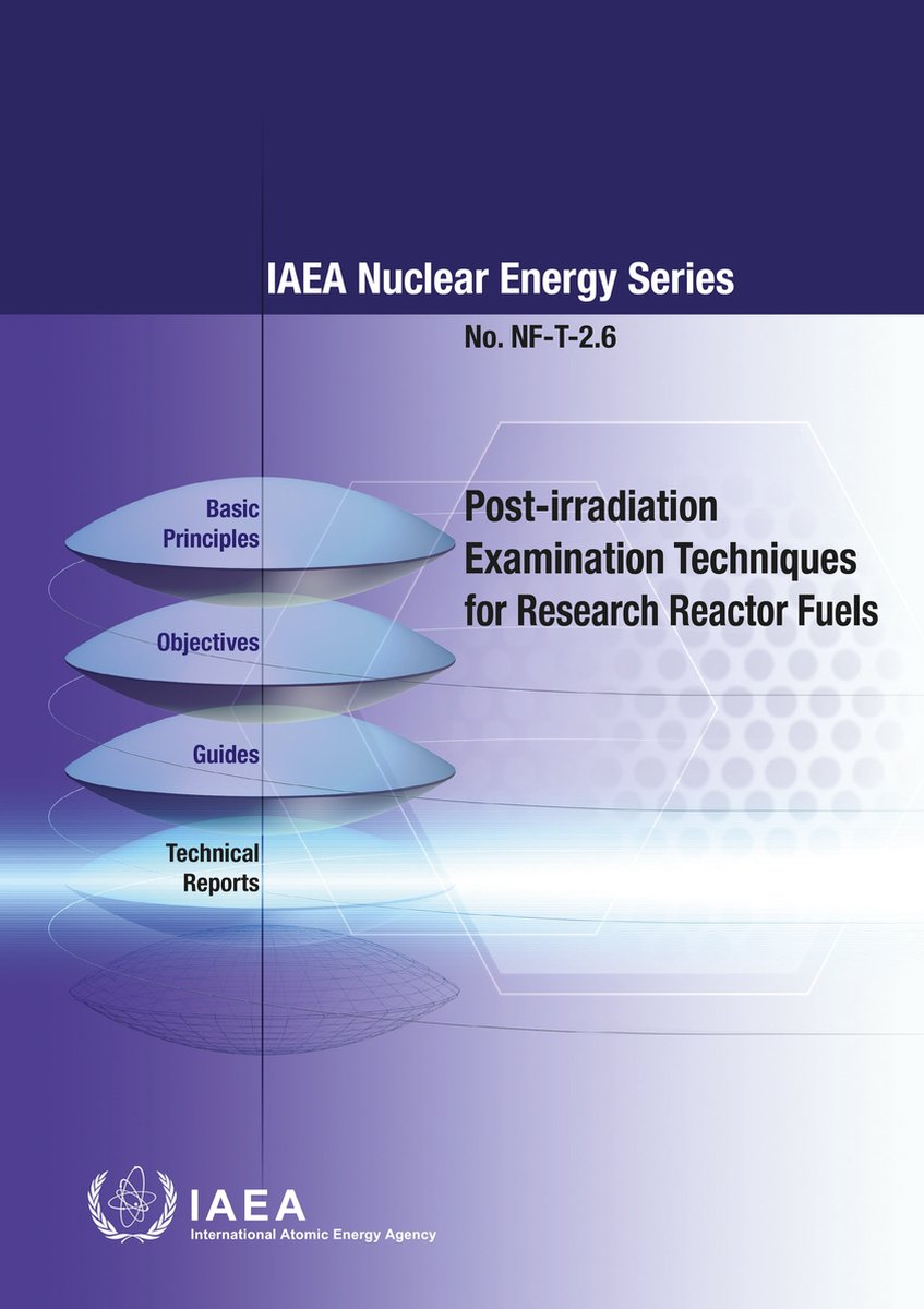 IAEA Nuclear Energy Series 2.6 - Post-irradiation Examination ...