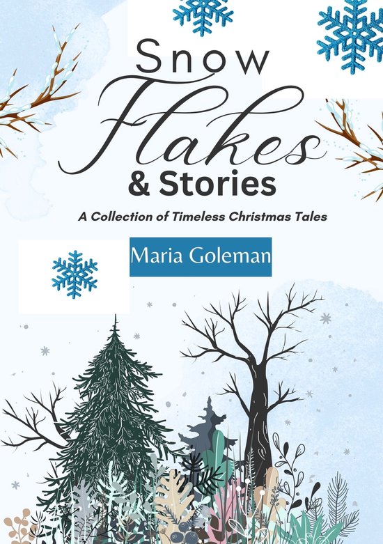 Snowflakes and Stories (ebook), Maria Goleman | 1230007050701 | Boeken ...