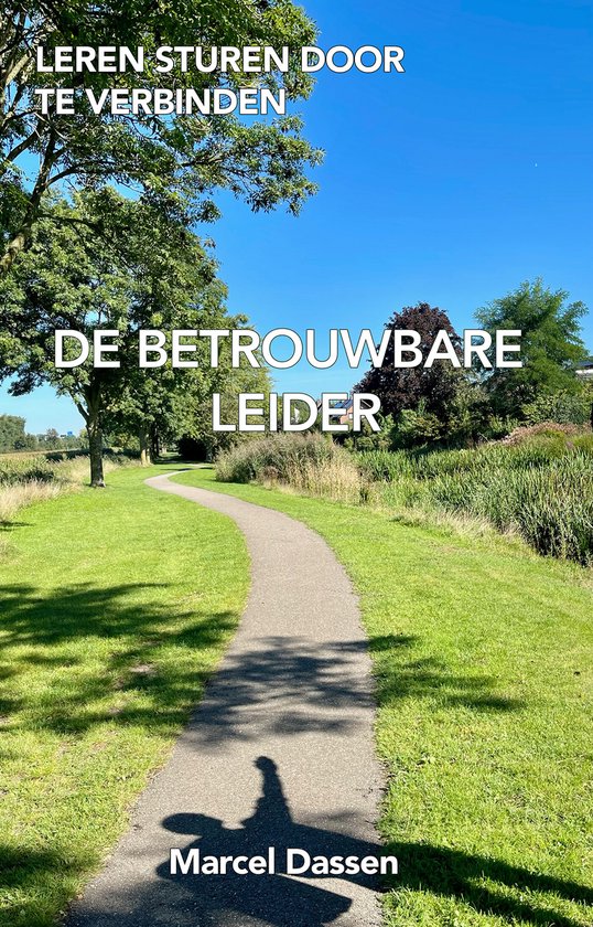 De betrouwbare leider (ebook), Marcel Dassen | 9789083284477 | Boeken | bol