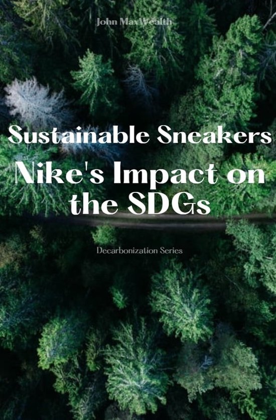 ESG reporting - Sustainable Sneakers - Nike's Impact on the SDGs (ebook ...
