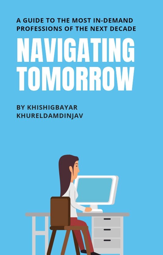 Navigating Tomorrow: A Guide to the Most In-Demand Professions of the ...
