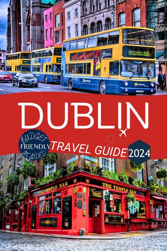 Dublin Travel Guide 2024 (ebook), Sophia Reynolds | 1230007179372 ...