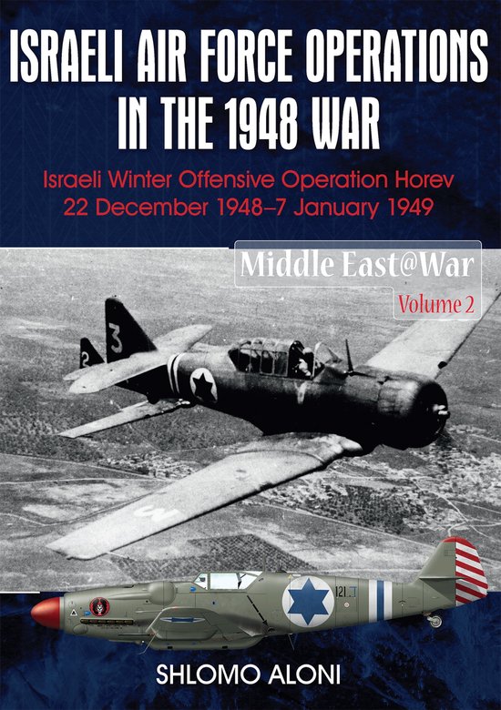 Middle East at War - Israeli Air Force Operations in the 1948 War ...