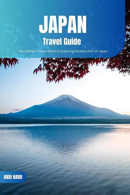 Japan Travel Guide (ebook), Akio Haru | 1230007143151 | Boeken | bol