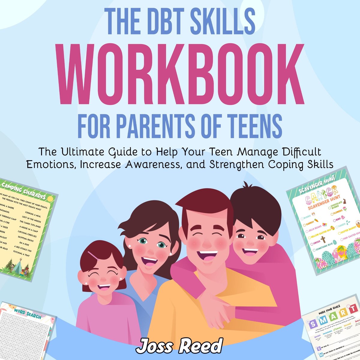 DBT Skills Workbook for Parents of Teens, The: The Ultimate Guide to ...