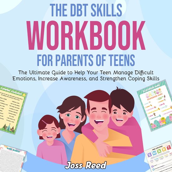 DBT Skills Workbook for Parents of Teens, The: The Ultimate Guide to ...