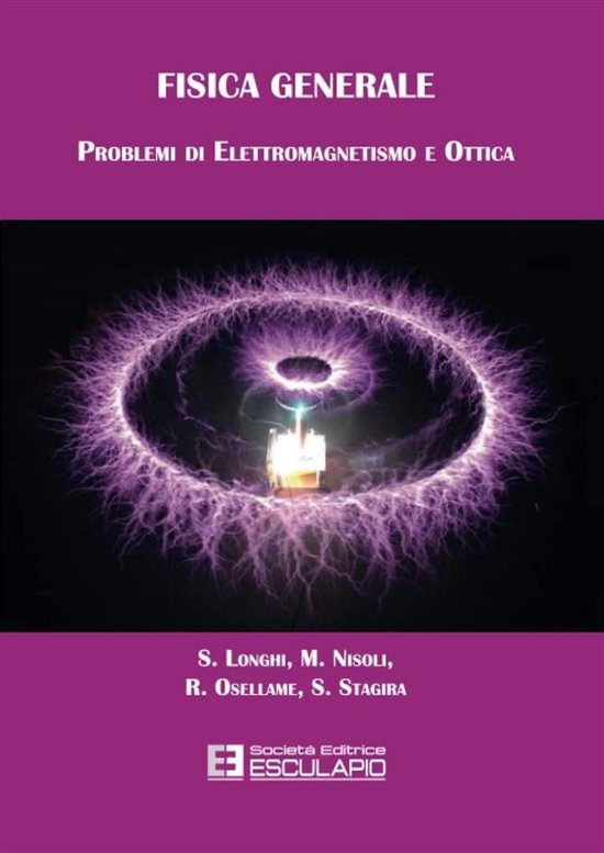 Fisica Generale Problemi di Elettromagnetismo e Ottica (ebook), Salvatore Stagira |... | bol