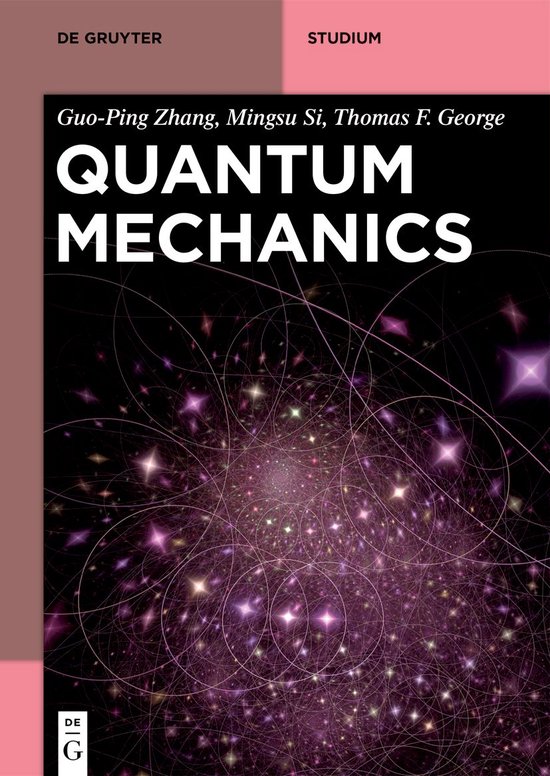 De Gruyter Textbook- Quantum Mechanics | 9783110672121 | Guo-ping Zhang ...
